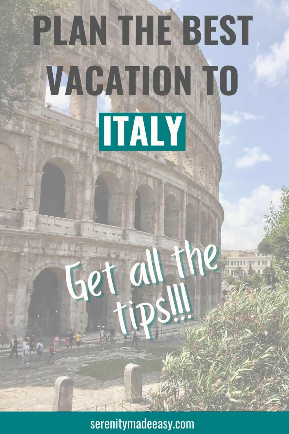 Italy trip itinerary for the best vacation - Serenity Made Easy
