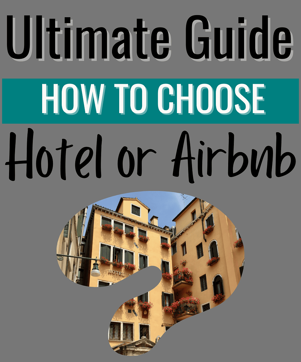 Hotel vs Airbnb - How to pick the right option? - Serenity Made Easy