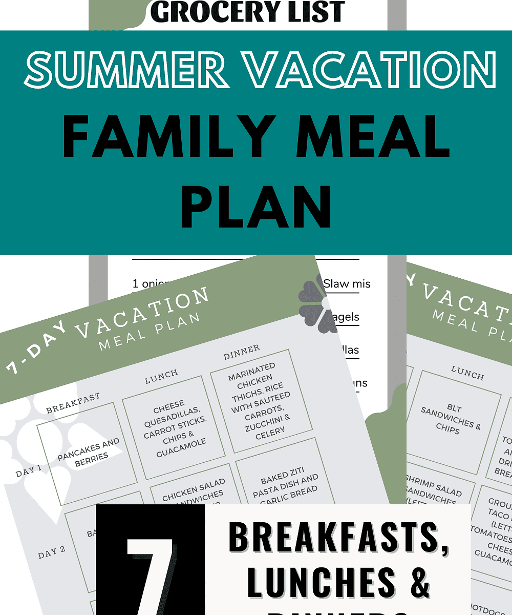 Easy Summer vacation meal plan for a family of 4 - Serenity Made Easy