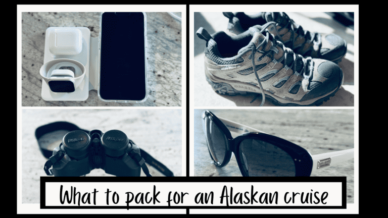 Ultimate "What to pack for an Alaskan cruise" list - Serenity Made Easy